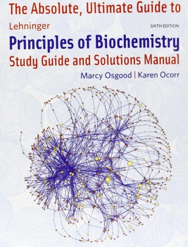ABSOLUTE ULTIMATE GUIDE for Lehninger Principles of Biochemistry (Per £ ...