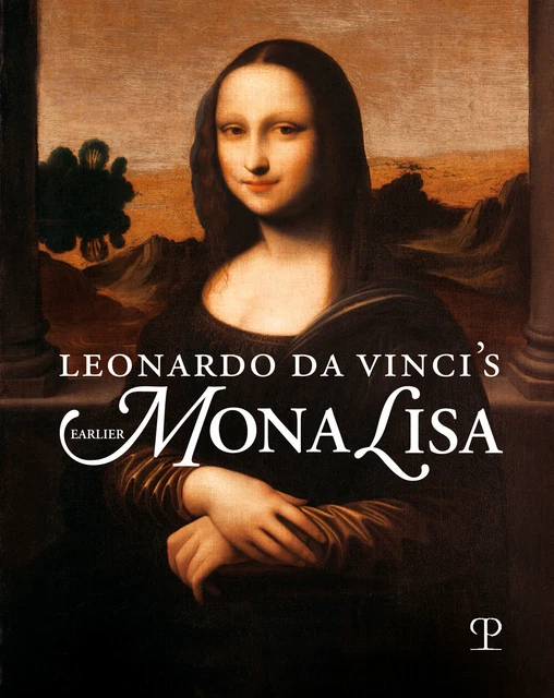 LEONARDO DA VINCI'S earlier Mona Lisa. Ediz. illustrata - AA.VV. EUR 29 ...