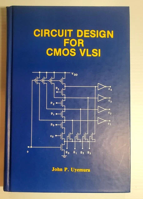 CIRCUIT DESIGN FOR CMOS VLSI Hardcopy Book Uyemura Gerogia Institute ...