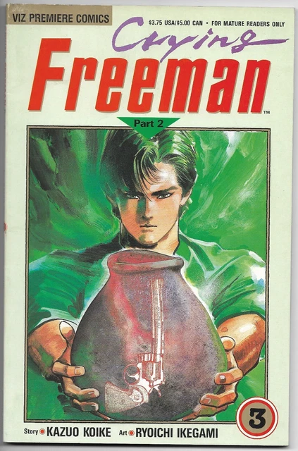 CRYING FREEMAN PART 2 Issue #3 Viz Premiere Comics VFN/NM Koike Ikegami ...