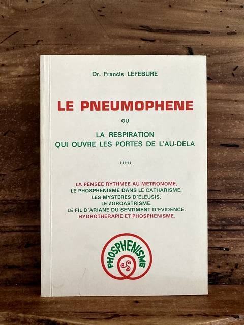 DR.F LEFEBURE LE pneumophène ou la respiration qui ouvre les portes de ...