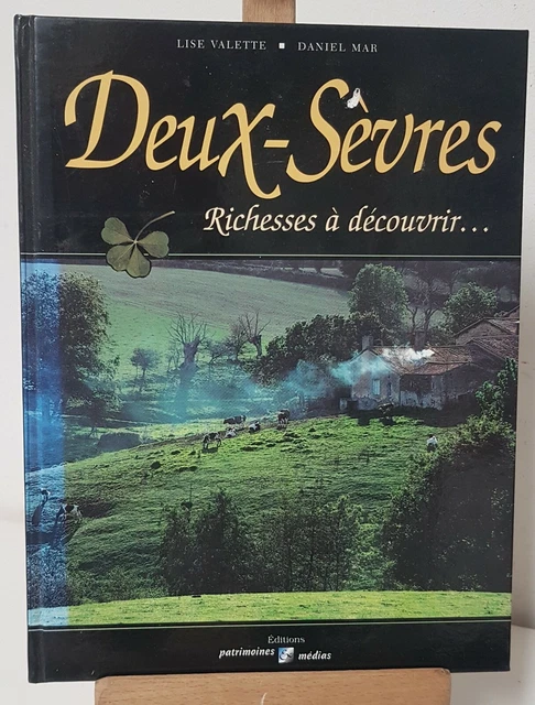 LES DEUX-SEVRES / Richesses A Decouvrir - Lise Valette Daniel Mar EUR ...