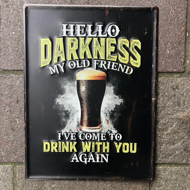 GUINNESS HELLO DARKNESS My Old Friend Metal Sign £12.00 - PicClick UK