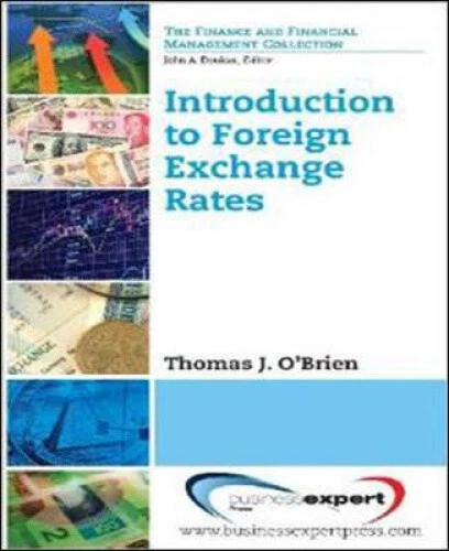 INTRODUCTION TO FOREIGN Exchange Rates by Thomas J. O'Brien $34.68 ...