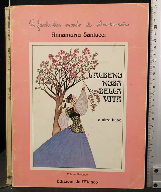 L'ALBERO ROSA DELLA Vita E Altre Fiabe. Vol 2. Santucci. Edizioni Dell ...