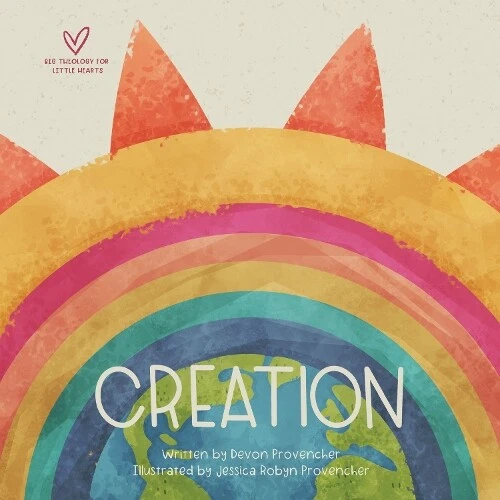 DEVON PROVENCHER CREATION (Libro de cartón) Big Theology for Little ...