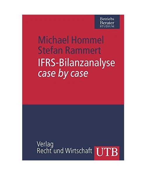 IFRS-BILANZANALYSE CASE BY case, Michael Hommel, Stefan Rammert EUR 12 ...