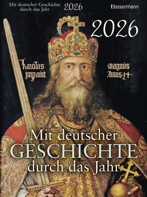 MIT DEUTSCHER GESCHICHTE durch das Jahr 2026. Der Abreißkalender mit ...