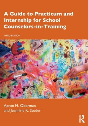 A GUIDE TO Practicum and Internship for School Counselors-In-Training EUR 69,49 - PicClick FR