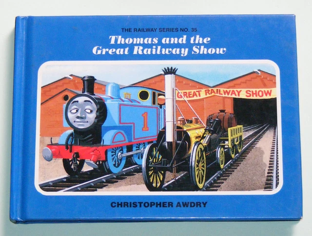 CHRISTOPHER AWDRY THOMAS AND THE GREAT RAILWAY SHOW No.35, Heinemann ...