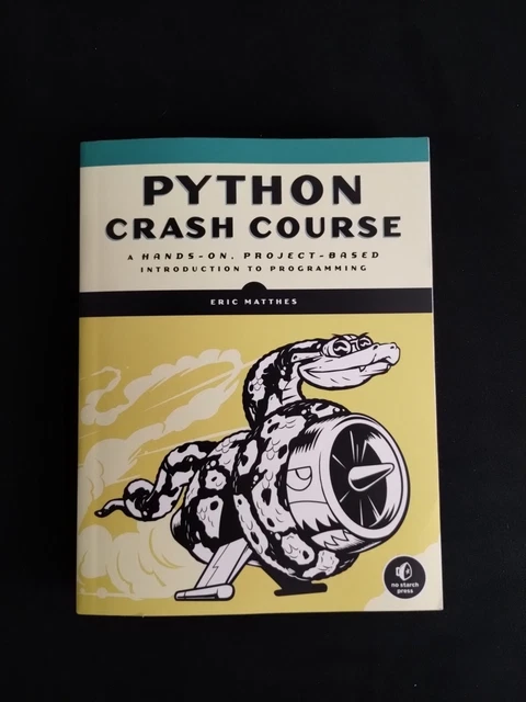 PYTHON CRASH COURSE A Hands On Project Based Introduction To ...