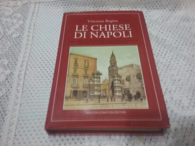 LE CHIESE DI Napoli - Vincenzo Regina - Quest'italia - Newton Compton ...