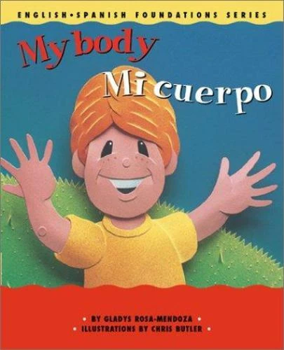MY BODY / Mi cuerpo; English and Spanish F- Rosa-Mendoza, 1931398089 ...