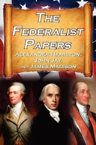 ALEXANDER HAMILTON JAMES Madison John Jay The Federalist Papers (Poche ...