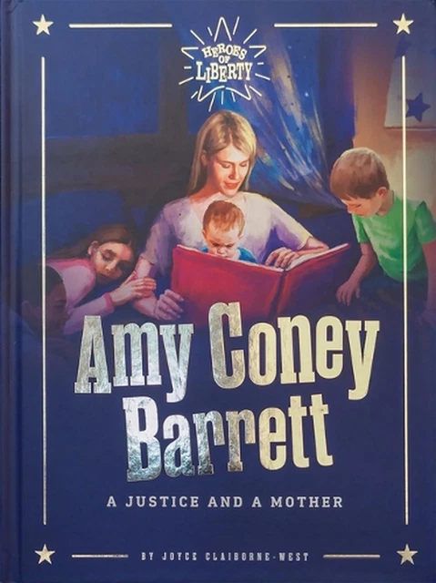 AMY CONEY BARRETT: A Justice and a Mother by Claiborne-Wes Joyce ...