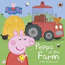 PEPPA PIG: PEPPA at the Farm: A Lift-the-Flap Book de Pepp... | Livre ...