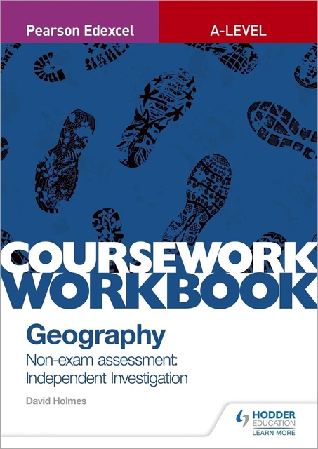 PEARSON EDEXCEL A-LEVEL Geography Coursework Workbook: Non-exam ...