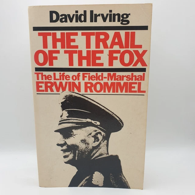 THE TRAIL OF The Fox - The Life of Field Marshal Erwin Rommel WW2 Book ...