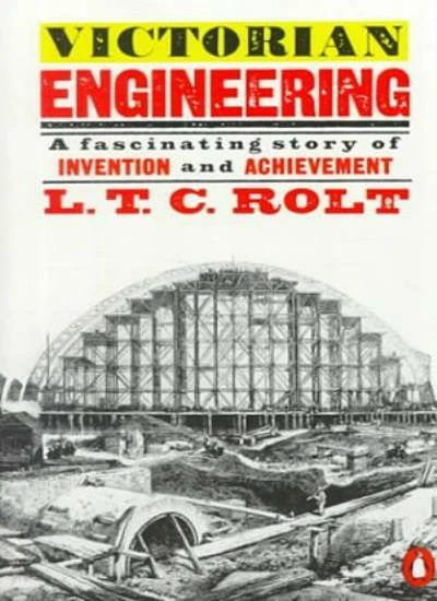 VICTORIAN ENGINEERING: A Fascinating Story of Invention and Achievement ...