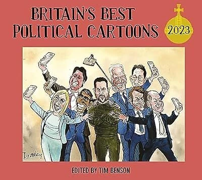 BRITAINS BEST POLITICAL Cartoons 2023, Benson, Tim, Used; Very Good ...