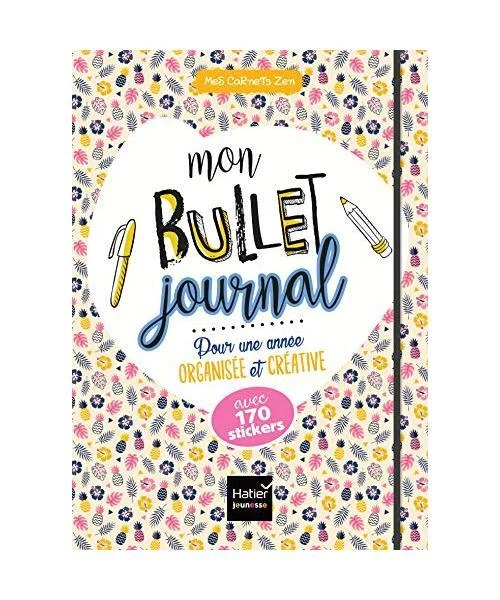 MES CARNETS ZEN - Mon bullet journal pour une année organisée et ...