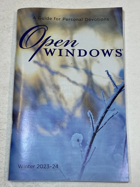 OPEN WINDOWS MAGAZINE A Guide For Personal Devotions Winter 2023 24 Day ...