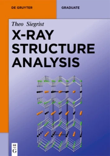 X-RAY STRUCTURE ANALYSIS (De Gruyter Textbook) by Theo Siegrist [Paperback] NEUF EUR 58,09 ...