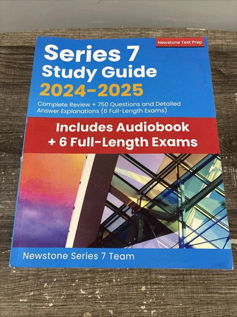 SERIES 7 STUDY Guide 2024-2025: Complete Review + 750 Questions and ...