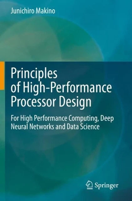 PRINCIPLES OF HIGH-PERFORMANCE Processor Design: For High Performance ...