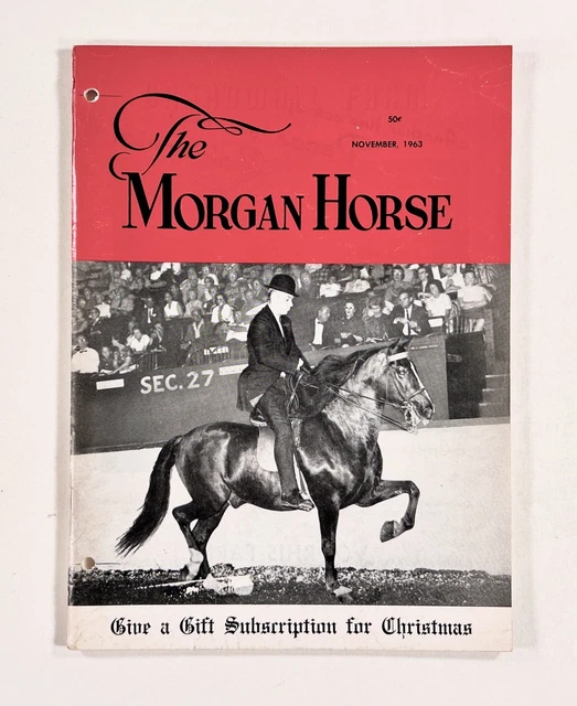 1963 NOV THE MORGAN HORSE Riding BREEDING Horse Shows CLUB NEWS ...