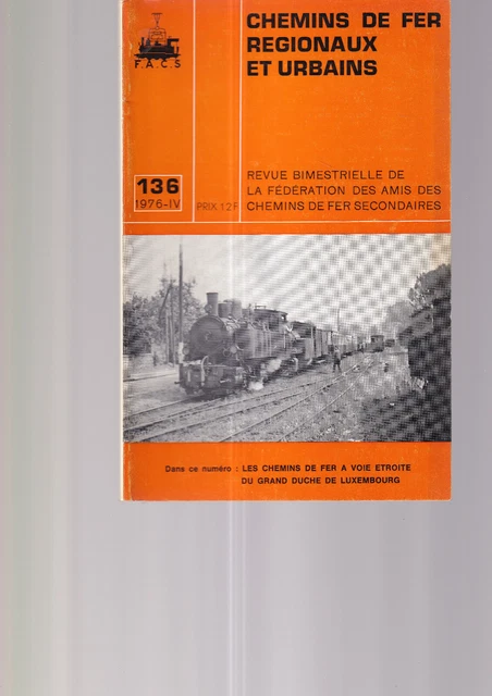 CHEMINS DE FER Reg. & Urbains N°136 Chemins Fer Voie Etroite Gd Duche ...