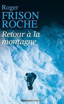 RETOUR À LA montagne de Frison-Roche, Roger | Livre | état bon EUR 5,97 ...