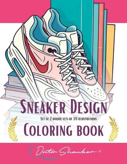 39 SNEAKER DESIGN Coloring Book: Sneaker and Streetwear Collection ...