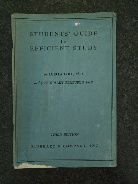 STUDENT'S GUIDE TO EFFICIENT STUDY by Luella Cole 1949 Farrar & Rinehart Pb Book £6.63 - PicClick UK