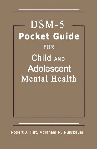 DSM-5 POCKET GUIDE for Child and Adolescent Mental Health 2015 Edition ...
