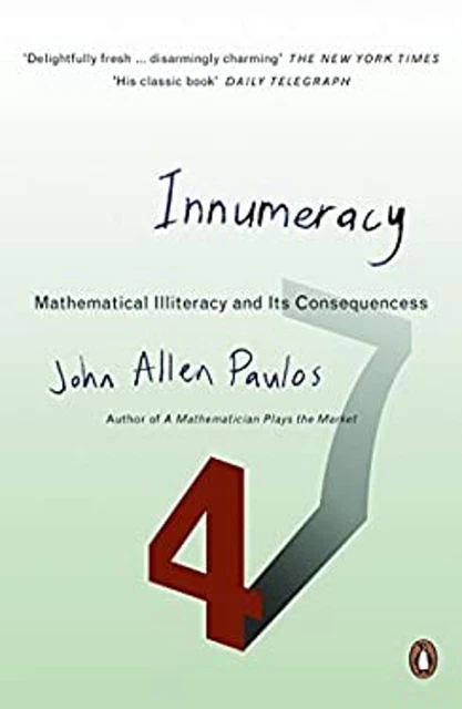 INNUMERACY : MATHÉMATIQUE Illiteracy et Ses Consequences John Al EUR 4 ...