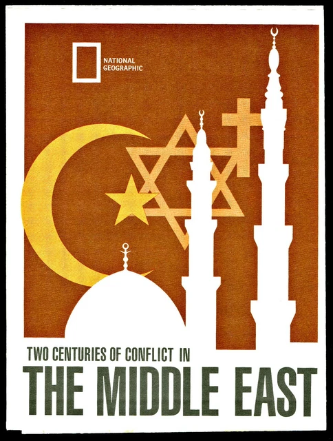 1980-9 SEPTEMBER MIDDLE EAST TWO CENTURIES CONFLICT National Geographic ...
