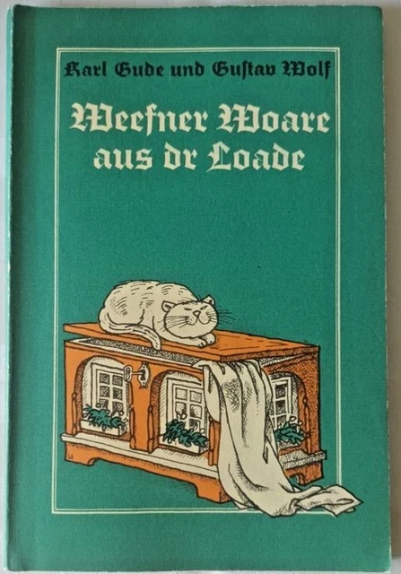 WEEFNER WOARE AUS DR LOADE Mundart aus Weifa von Karl Gude und Gustav ...