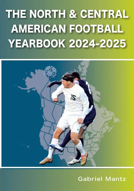 NORTH AND CENTRAL American Football Yearbook 2024-2025 CONCACAF ...