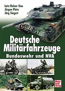 DEUTSCHE MILITÄRFAHRZEUGE. BUNDESWEHR und NVA de Gau, Lutz... | Livre | état bon EUR 35,98 ...