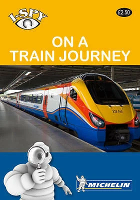I-SPY TRAIN JOURNEY (Michelin i-SPY Guides) by i-SPY (Paperback, 2009 ...