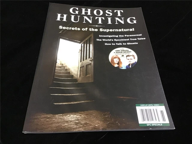 GHOST HUNTING MAGAZINE Secrets of the Supernatural Amy Bruni, Adam ...