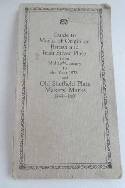 A GUIDE TO Marks of Origin on British & Irish Silver Plate, Mid 16th C ...