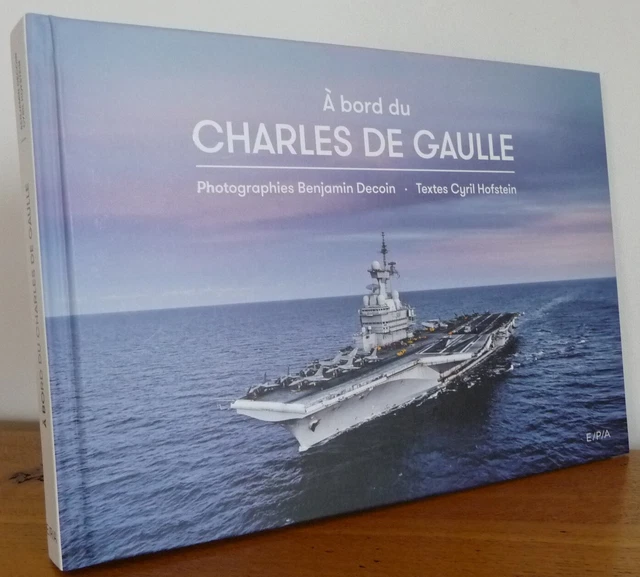 A BORD DU CHARLES DE GAULLE (Cyril Hofstein – Benjamin Decoin) EUR 16 ...