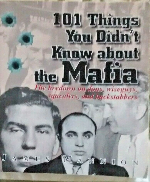101 CHOSES QUE VOUS NE SAVIEZ PAS SUR LA MAFIA par James Mannion EUR 3 ...