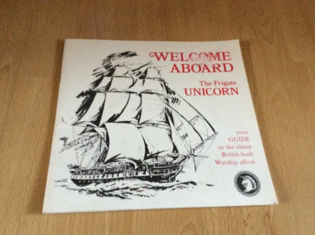 WELCOME ABOARD THE Frigate Unicorn- 1982 Guide Book - Freepost Uk EUR 5 ...