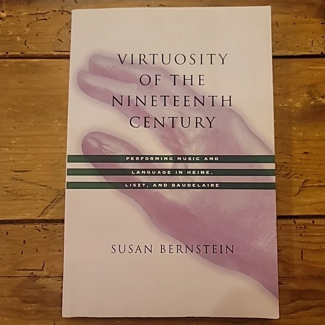 POÈME VIRTUOSITÉ DU XIXe siècle Susan Bernstein Heine Liszt Baudelaire ...