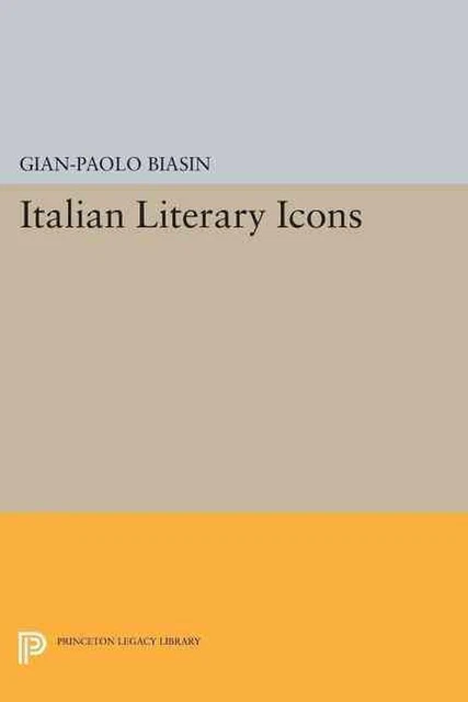ITALIAN LITERARY ICONS by Gian-Paolo Biasin (English) Paperback Book ...