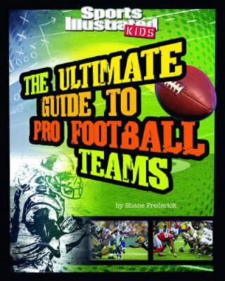 THE ULTIMATE GUIDE to Pro Football Teams by Frederick, Shane £7.37 ...
