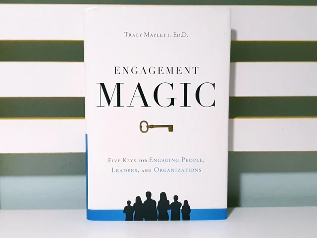 ENGAGEMENT MAGIC: FIVE Keys for Engaging People! HC/DJ Book by Tracy ...